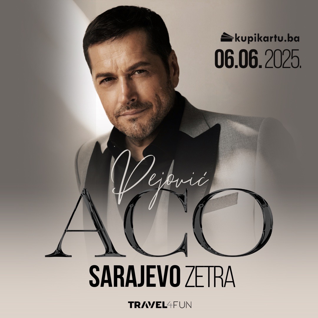 Aco Pejović se vraća u Sarajevo: Koncert u Zetri 06. juna 2025. godine ...